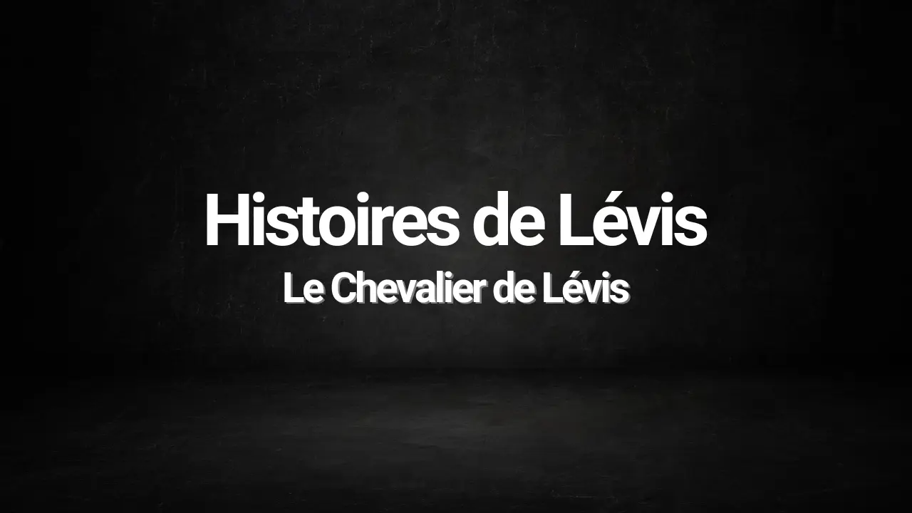 Le Chevalier de Lévis